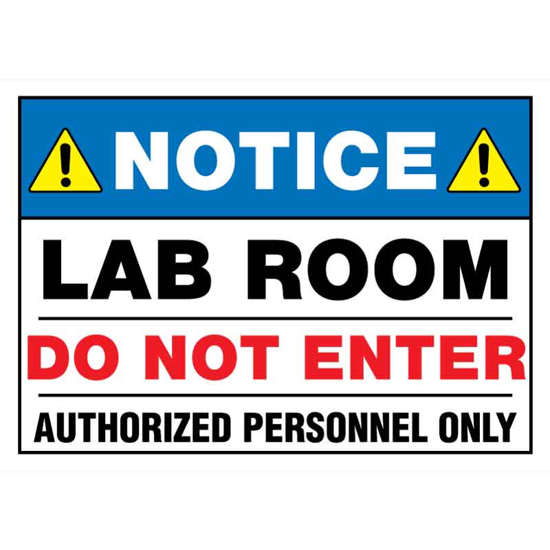 Notice Lab Room Do Not Enter Visual Workplace Inc 